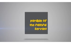 31 - The Parable of The Faithful Servant - CatholicBrain.com