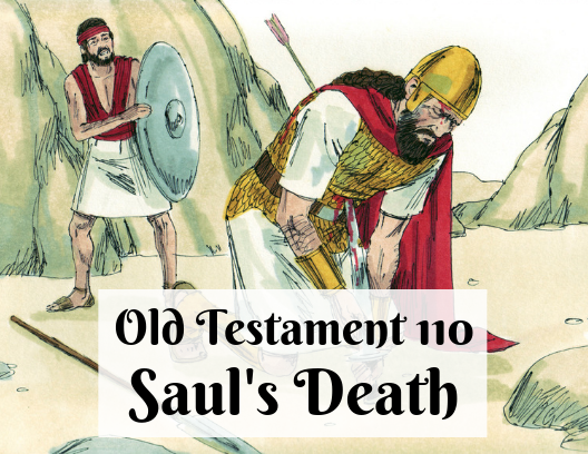 OT 110 - Saul's Death - CatholicBrain.com