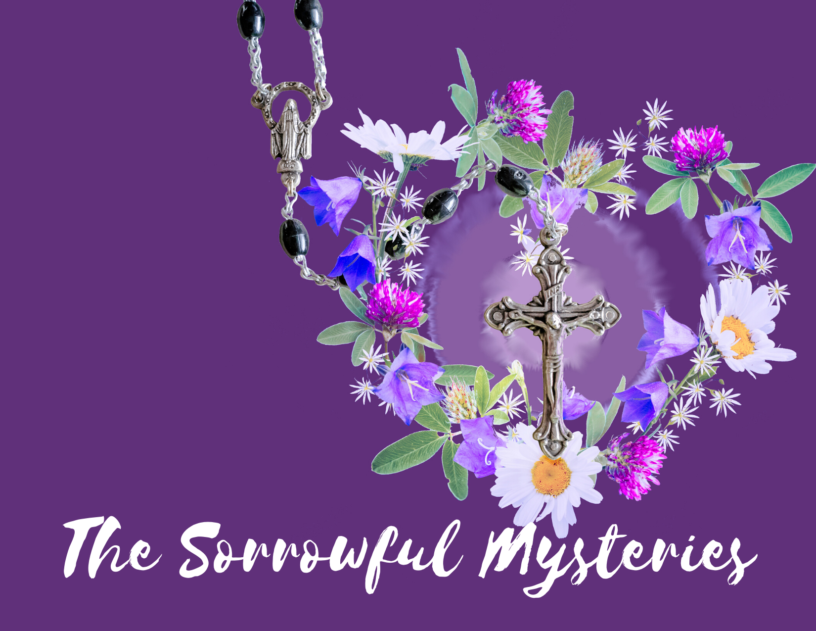 The Rosary - The Sorrowful Mysteries - CatholicBrain.com