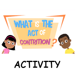 What is the Act of Contrition? - Activity - CatholicBrain.com