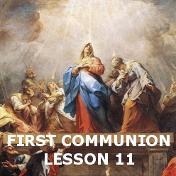 First Communion - Lesson 11 - Pentecost - CatholicBrain.com