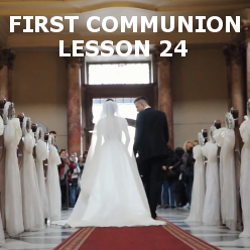First Communion - Lesson 16 - Confirmation - CatholicBrain.com