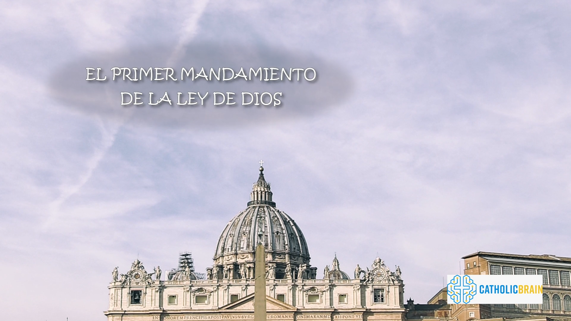 Lección 16 - El primer mandamiento de la ley de Dios - CatholicBrain.com